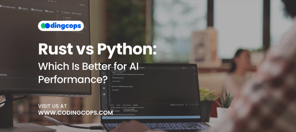 Rust vs Python in AI: Which Language Performs Better?
